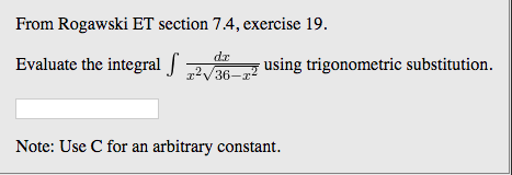 Solved Evaluate the integral dx/x^2 squareroot 36 - x^2 | Chegg.com