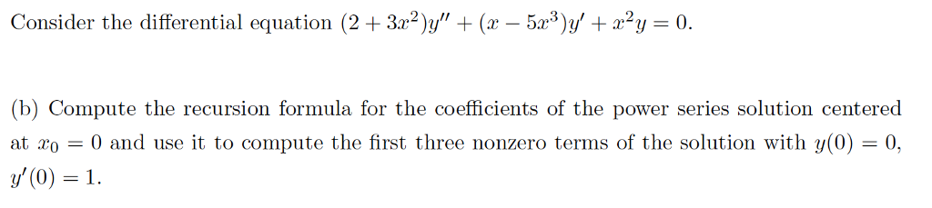 Solved Consider the differential equation (2 + 3x^2)y" + (x | Chegg.com