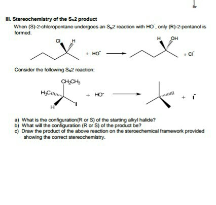 Solved IIL. Stereochemistry of the S2 product When | Chegg.com