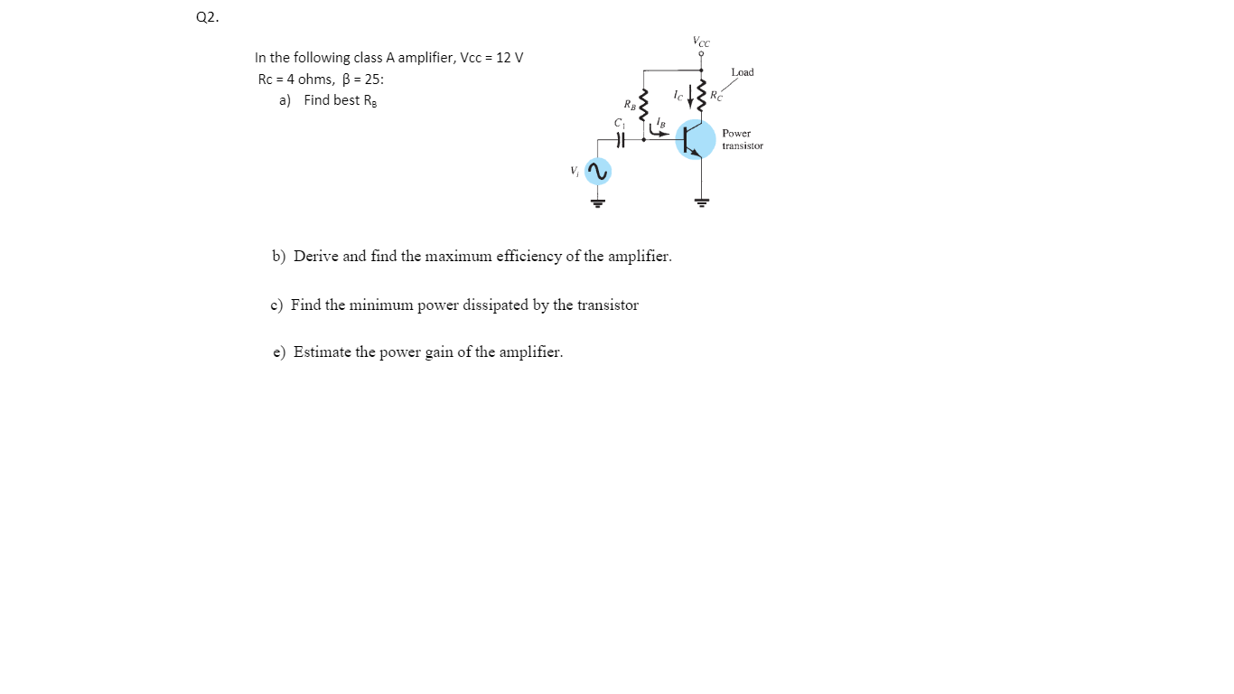 Solved In the following class A amplifier, Vcc = 12 V Find | Chegg.com