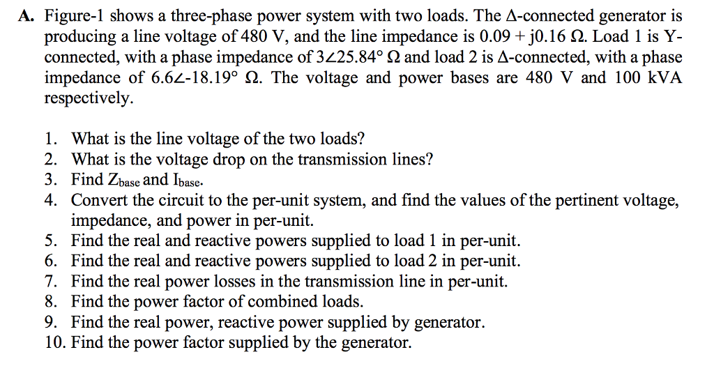 Solved A. Figure-1 shows a three-phase power system with two | Chegg.com