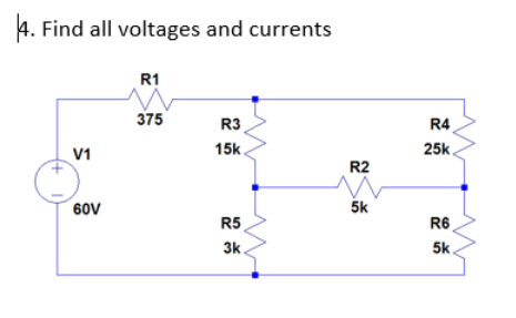 Solved Find all voltages and currents | Chegg.com
