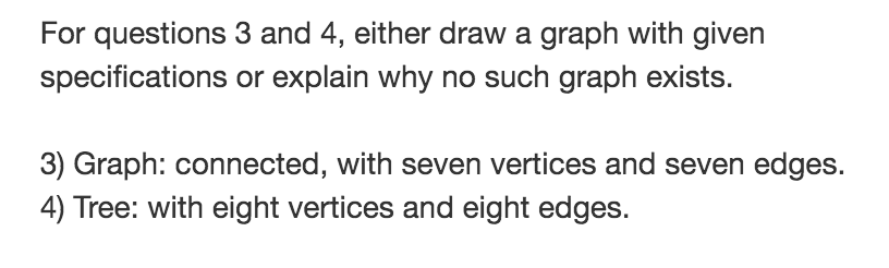 Solved For questions 3 and 4, either draw a graph with given | Chegg.com