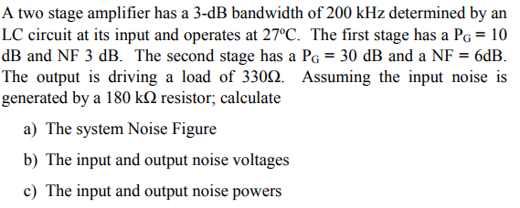 Solved A two stage amplifier has a 3-dB bandwidth of 200 kHz | Chegg.com
