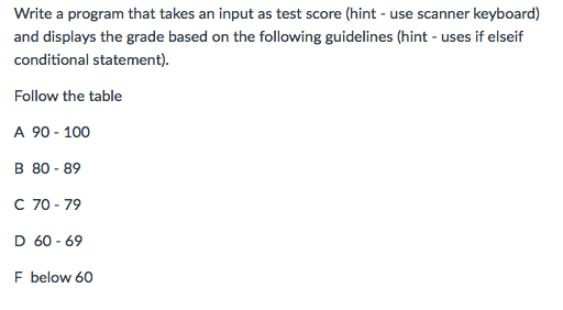 Solved Write a program that takes an input as test score | Chegg.com