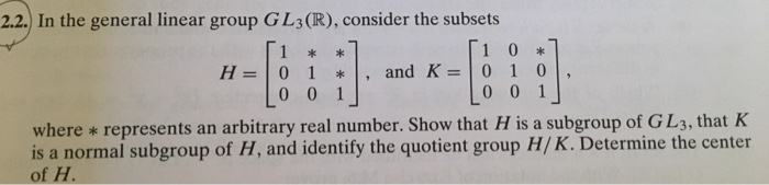 Solved In the general linear group GL_3(Ropf), consider the | Chegg.com