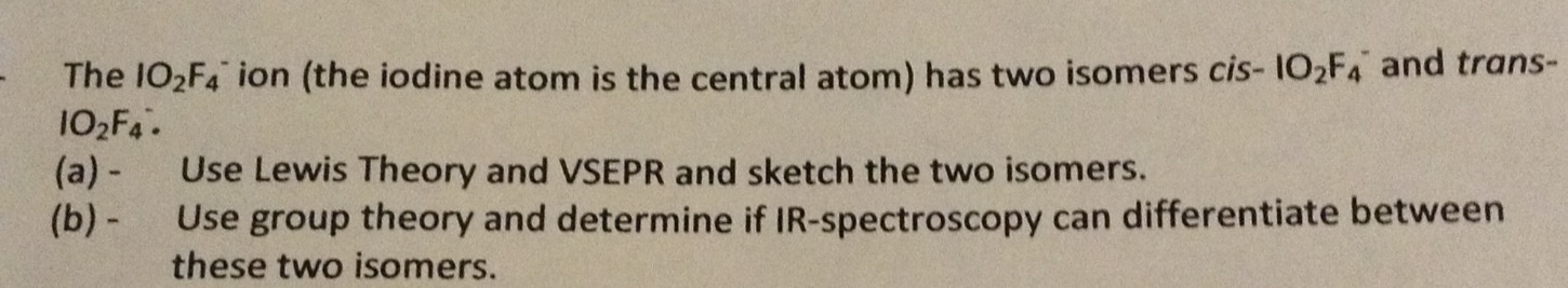 Solved The IO2F4- ion (the iodine atom is the central atom) | Chegg.com