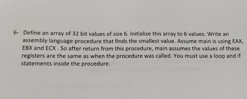 Solved 6- Define an array of 32 bit values of size 6. | Chegg.com