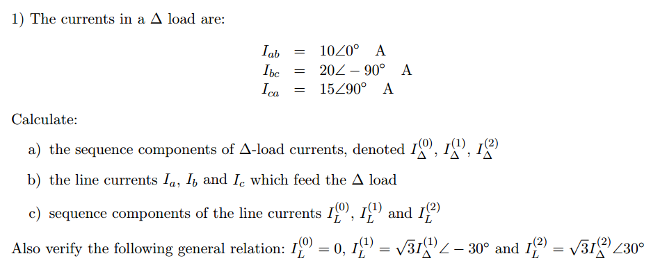 Solved The currents in a delta load are: Calculate: the | Chegg.com