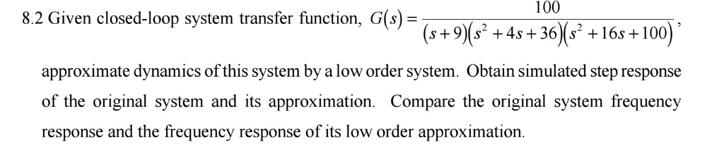 Solved Given closed-loop system transfer function, G(s) = | Chegg.com
