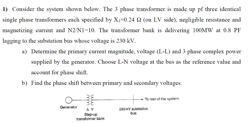 Solved 1) Consider the system shown below. The 3 phase | Chegg.com