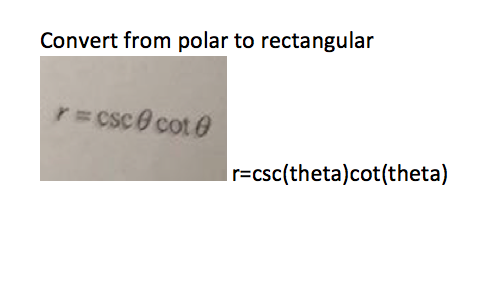 Solved Convert from polar to rectangular | Chegg.com