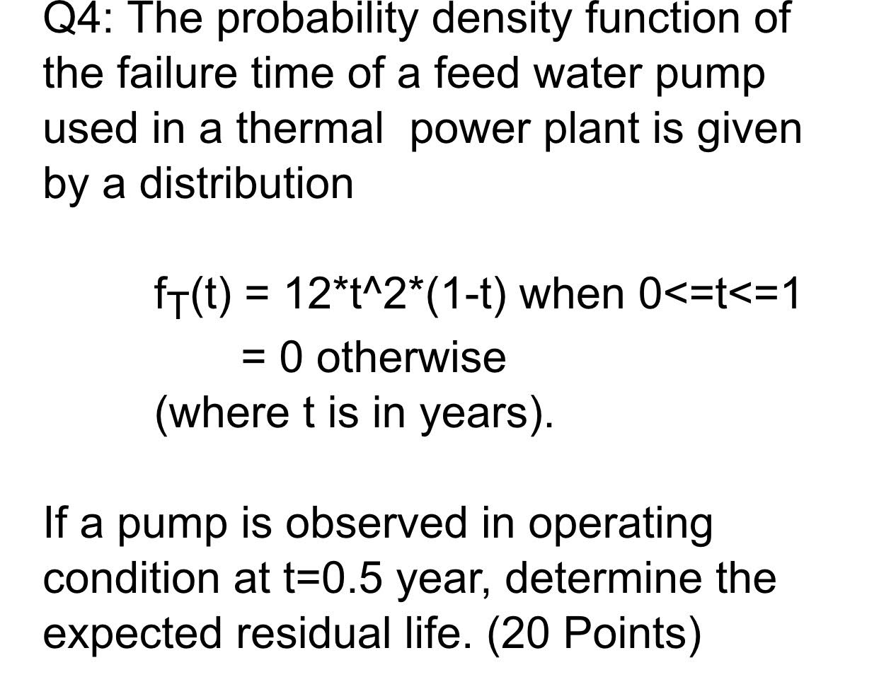 Solved The probability density function of the failure time | Chegg.com