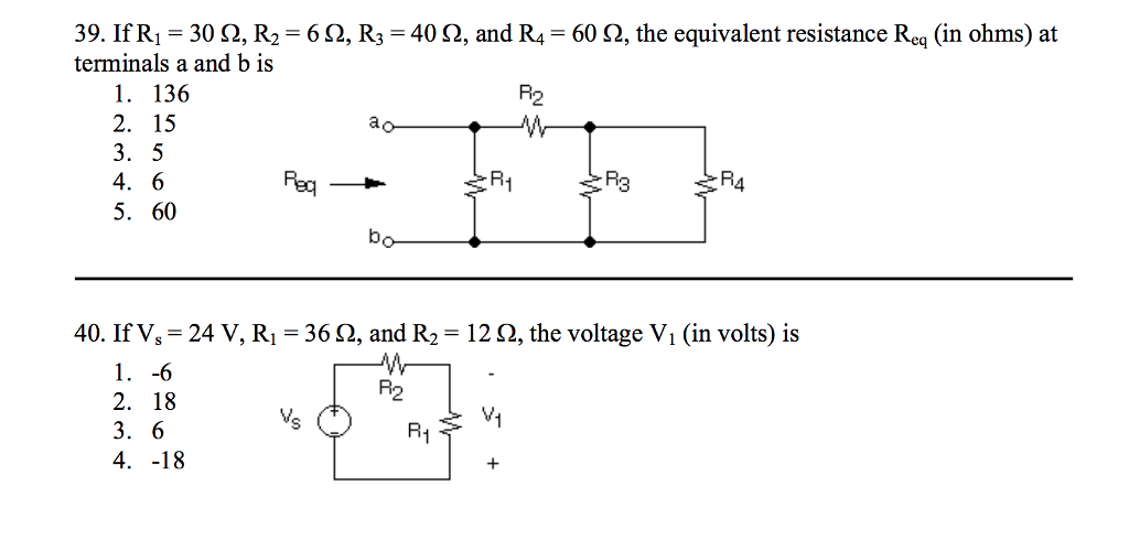 Solved 39. If R1-30 Ω, R2-6 Ω, R3-40 Ω, and R4-60 Ω, the | Chegg.com