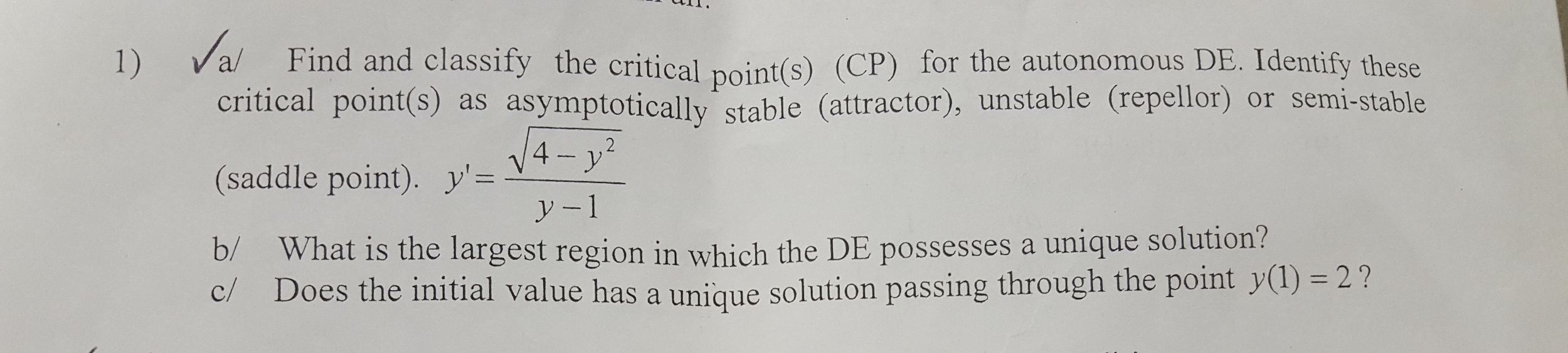Solved Find and classify the critical point(s) (CP) for the | Chegg.com