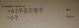 Solved tan (2theta) - tan theta - 0 pi/12, pi/6, 2pi/3, | Chegg.com