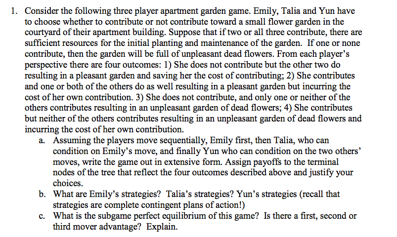 Consider the following three player apartment garden | Chegg.com