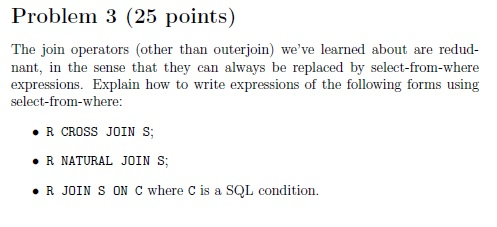 Solved Problem 3 (25 points) The join operators (other than | Chegg.com