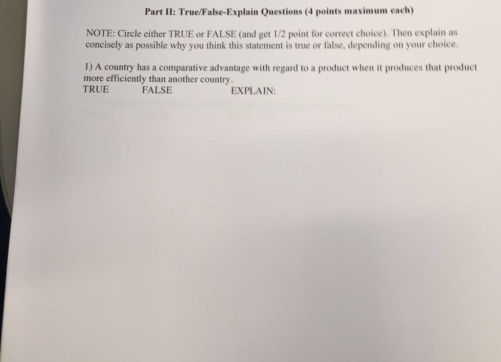 Solved Part II: True/False-Explain Questions (4 points | Chegg.com