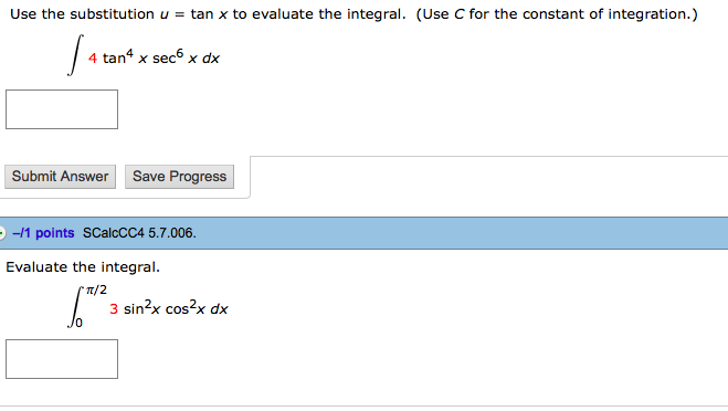 Solved Use the substitution u = tan x to evaluate the | Chegg.com