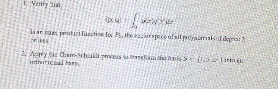 Solved Verify that = p(x)q(x)dx is an inner product | Chegg.com