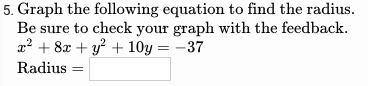 Solved 5. Graph the following equation to find the radius Be | Chegg.com