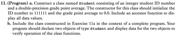 Solved 11. (Program) a. Construct a class named student | Chegg.com