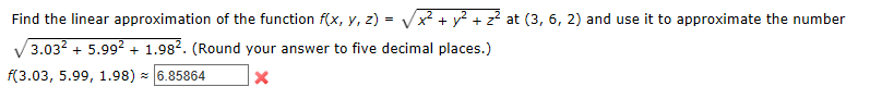 Solved Find The Linear Approximation Of The Function Fx Y 3829