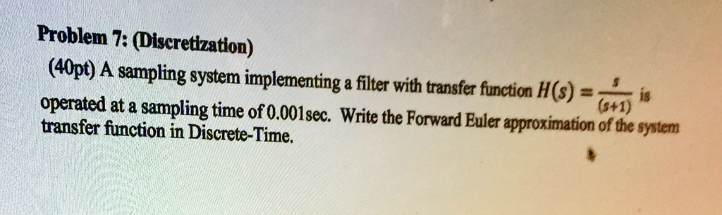 Solved A sampling system implementing a filter with transfer | Chegg.com