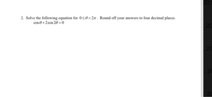 Solved Solve the following equation for 0 less than or equal | Chegg.com