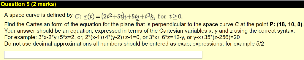 Solved A space curve is defined by C: r(t) = | Chegg.com