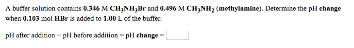 Solved A buffer solution contains 0.346 M CH3NH3Br and 0.496 | Chegg.com