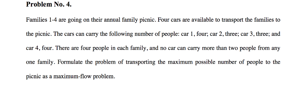 Solved Problem No. 4. Families 1-4 are going on their annual | Chegg.com Solved Problem No. 4. Families 1-4 are going on their annual | Chegg.com
