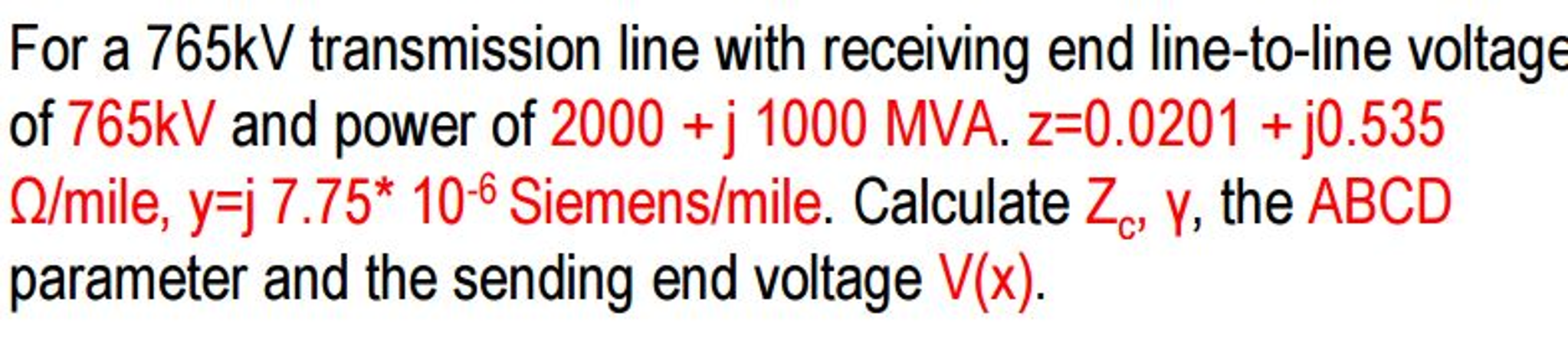 Solved For a 765kV transmission line with receiving end | Chegg.com
