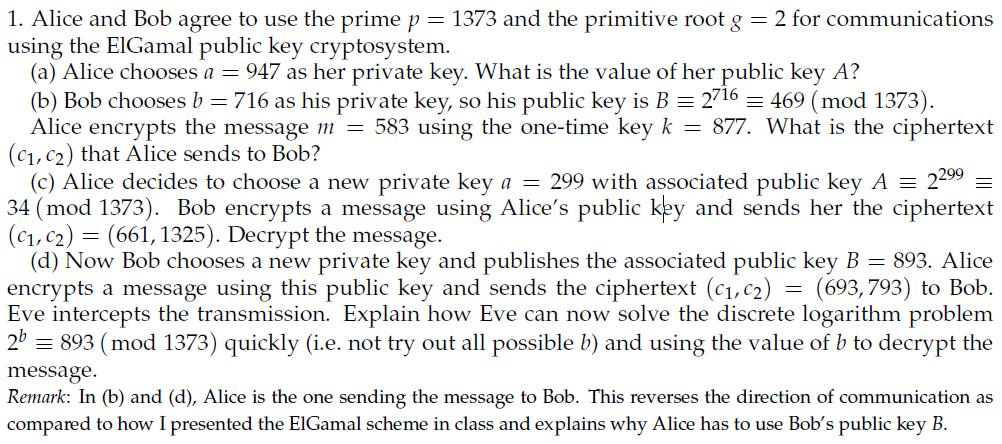 Solved 1. Alice and Bob agree to use the prime p 1373 and | Chegg.com