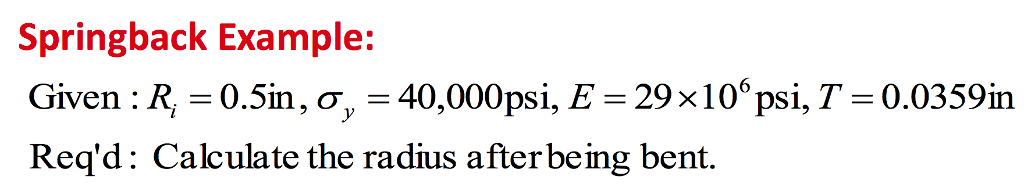 Solved Springback Example: S1 Req'd: Calculate the radius | Chegg.com