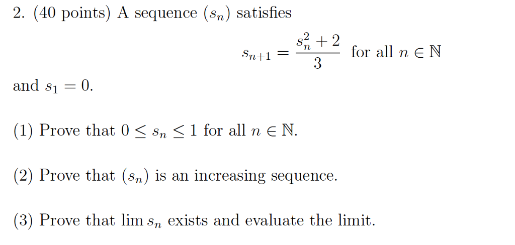 Solved A sequence (s_n) satisfies s_n + 1 = s^2_n + 2/3 for | Chegg.com