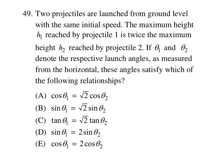 Solved 49. Two projectiles are launched from ground level | Chegg.com