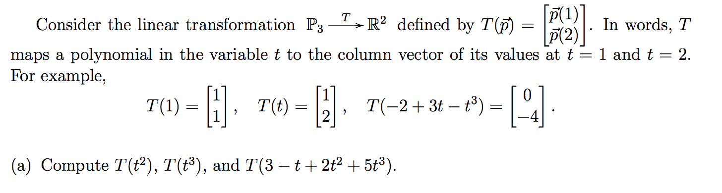Solved Consider the linear transformation P3 rightarrow T | Chegg.com