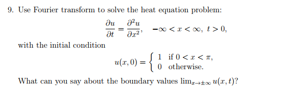 Solved 9. Use Fourier transform to solve the heat equation | Chegg.com