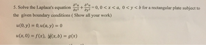 Solved a2u a2u 5. Solve the Laplace's equation ax2 ayz 0, 0 | Chegg.com