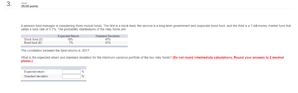 Solved A Pension Fund Manager Is Considering Three Mutual