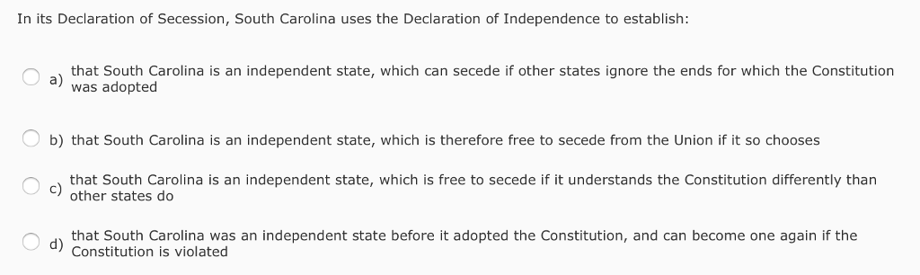 In its Declaration of Secession, South Carolina uses | Chegg.com