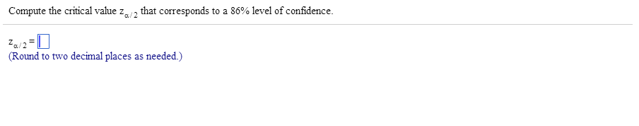 Compute the critical value z alpha/2 that corresponds | Chegg.com