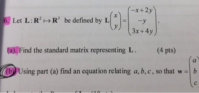 Solved Let L: R^2 R^3 be defined by L(x y) = (-x + 2y -y | Chegg.com Solved Let L: R^2 R^3 be defined by L(x y) = (-x + 2y -y | Chegg.com