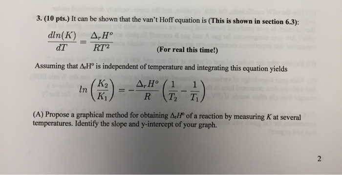 Solved It can be shown that the van't Hoff equation is (This | Chegg.com