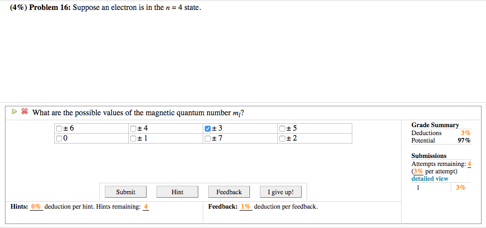 Solved Suppose an electron is in the n = 4 state. What are | Chegg.com