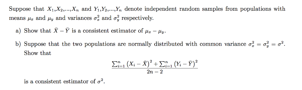 Solved Suppose that X1 ,X2 ,...,Xn and Y1 ,Y2 ,...,Yn denote | Chegg.com Solved Suppose that X1 ,X2 ,...,Xn and Y1 ,Y2 ,...,Yn denote | Chegg.com