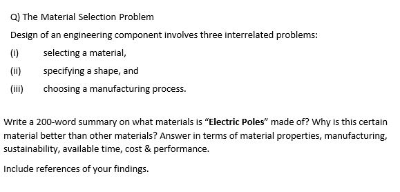 Solved Q) The Material Selection Problem Design of an | Chegg.com