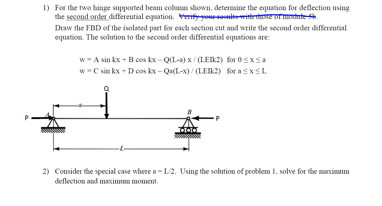 Solved 1) For the two hinge supported beam column shown. | Chegg.com